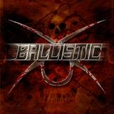 "Ballistic" von Ballistic – laut.de – Album