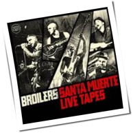 "Santa Muerte Live Tapes" von Broilers – laut.de – Album