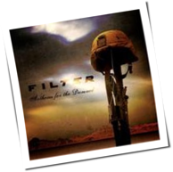 "Anthems For The Damned" von Filter – laut.de – Album