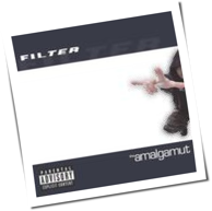 "The Amalgamut" von Filter – laut.de – Album