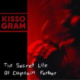 "The Secret Life Of Captain Ferber" von Kissogram – laut.de – Album