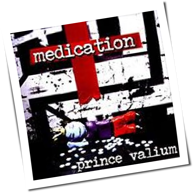 "Prince Valium" von Medication – laut.de – Album
