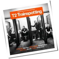 "T2 Trainspotting" von Original Soundtrack – laut.de – Album