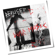 "War Music" von Refused – laut.de – Album