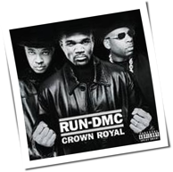 "Crown Royal" von Run DMC – laut.de – Album