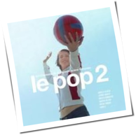 "Le Pop 2" von Various Artists – laut.de – Album