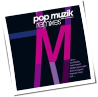 "Pop Muzik Remixes" von Various Artists – laut.de – Album