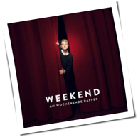 "Am Wochenende Rapper" von Weekend – laut.de – Album