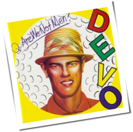 Uncontrollable Urge von Devo – laut.de – Song